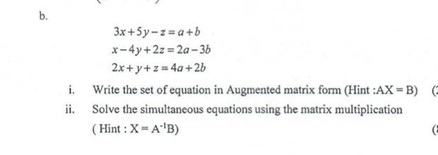 Solved b. 3x+5y-z=a+b x-4y+2z=2a-3b 2x+y+z=4a+2b i. Write | Chegg.com