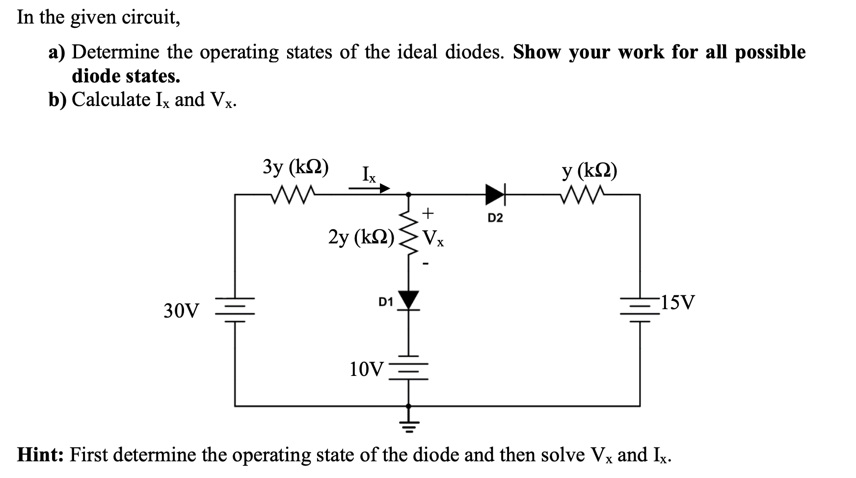 Solved In the given circuit, a) ﻿Determine the operating | Chegg.com