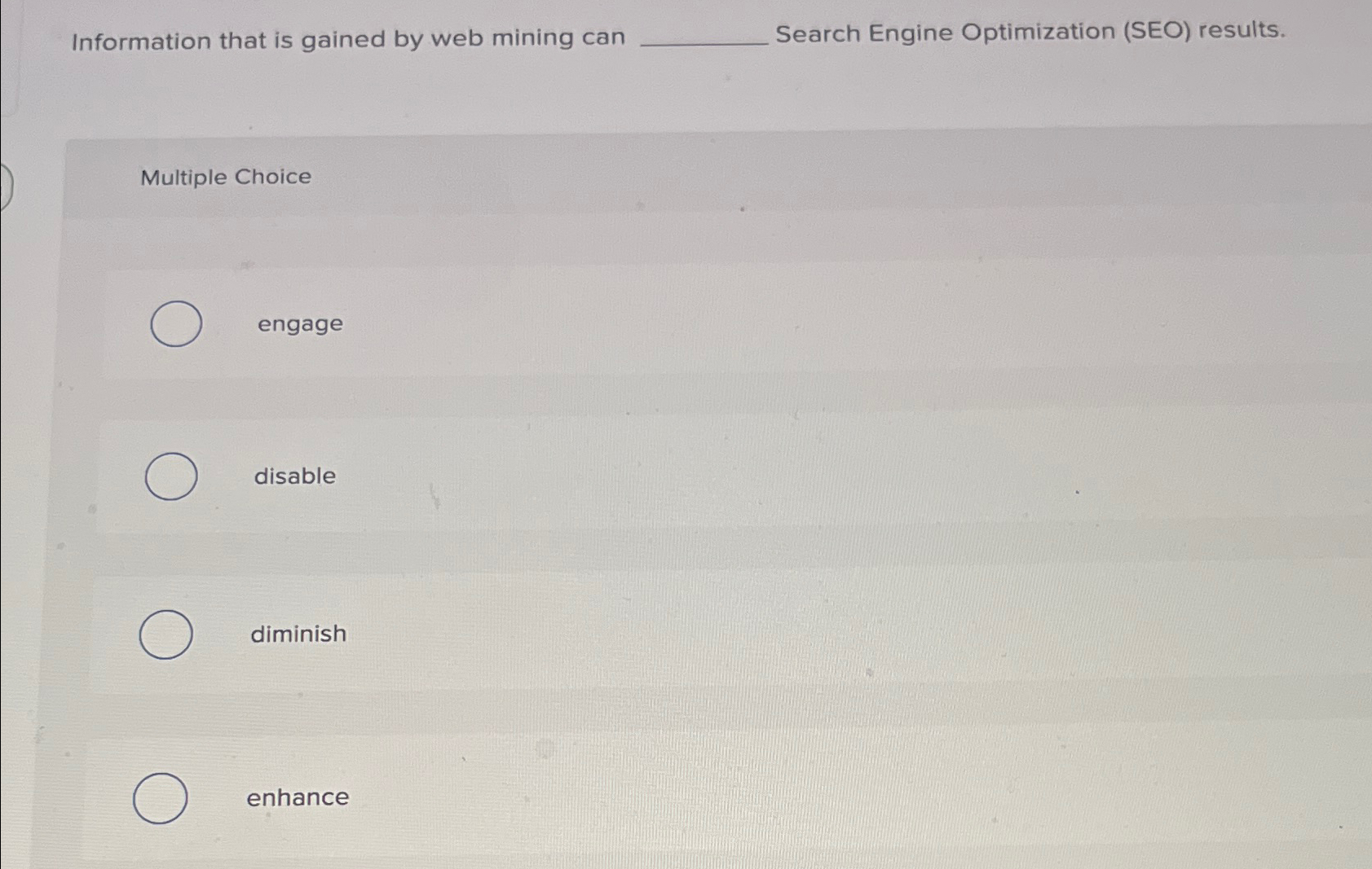 Solved Information that is gained by web mining can Search | Chegg.com