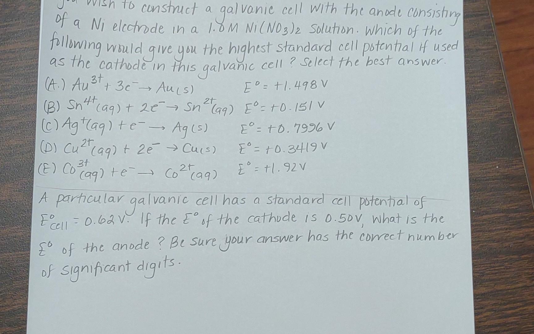 Solved of a construct a galvanic cell with the anode | Chegg.com