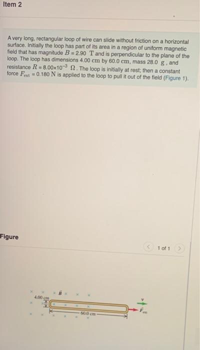 Solved Item 2 A very long, rectangular loop of wire can | Chegg.com