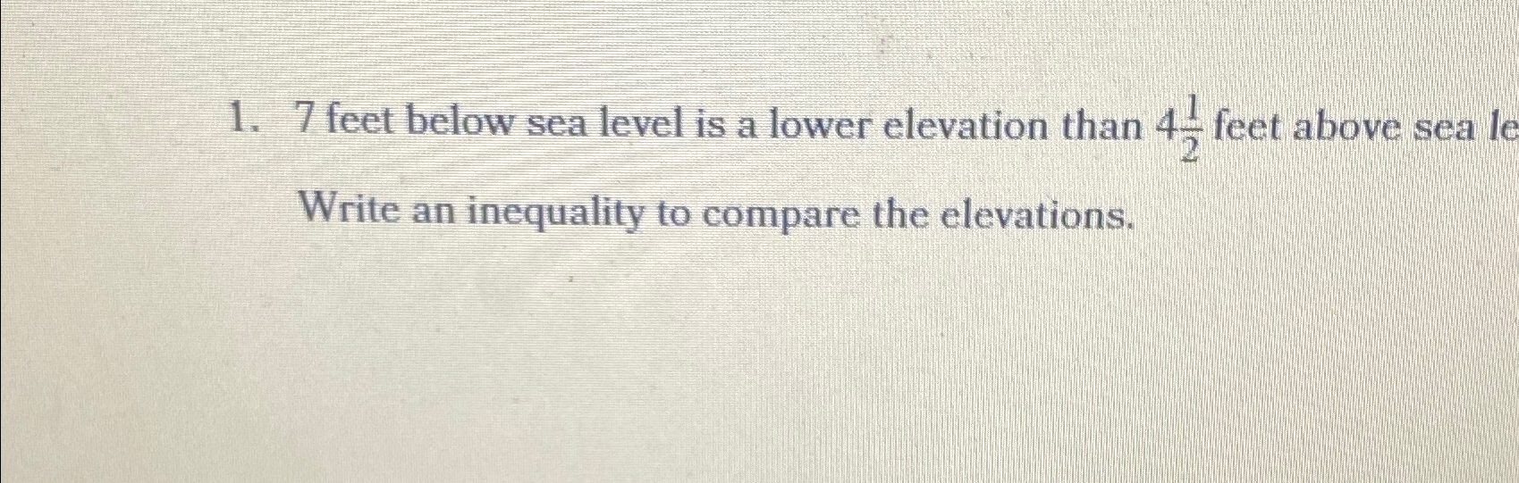 Solved 7 ﻿feet below sea level is a lower elevation than 412 | Chegg.com