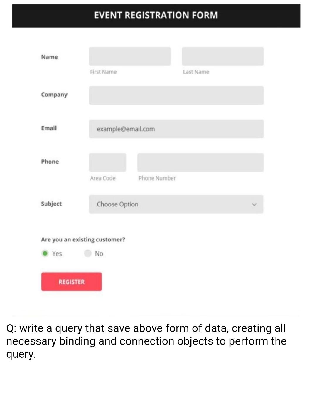 Solved EVENT REGISTRATION FORM Name First Name Last Name | Chegg.com
