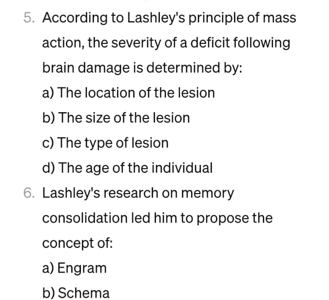 Solved According to Lashley's principle of mass action, the | Chegg.com
