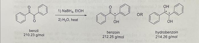 Solved 1) NaBH4,EtOH OR benzil 210.23 g/mol benzoin | Chegg.com