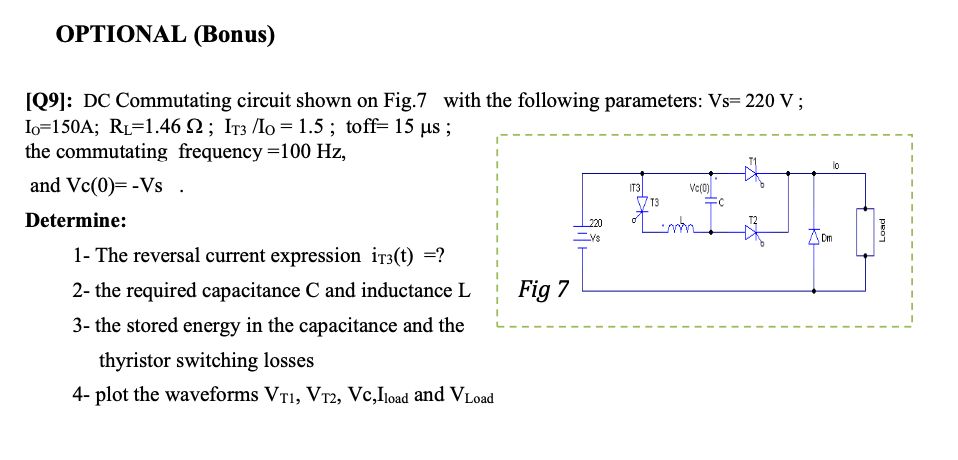 Solved OPTIONAL (Bonus)[Q9]: DC ﻿Commutating circuit shown | Chegg.com