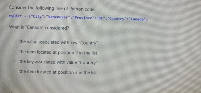 Solved Consider the following line of Python code: myDict | Chegg.com