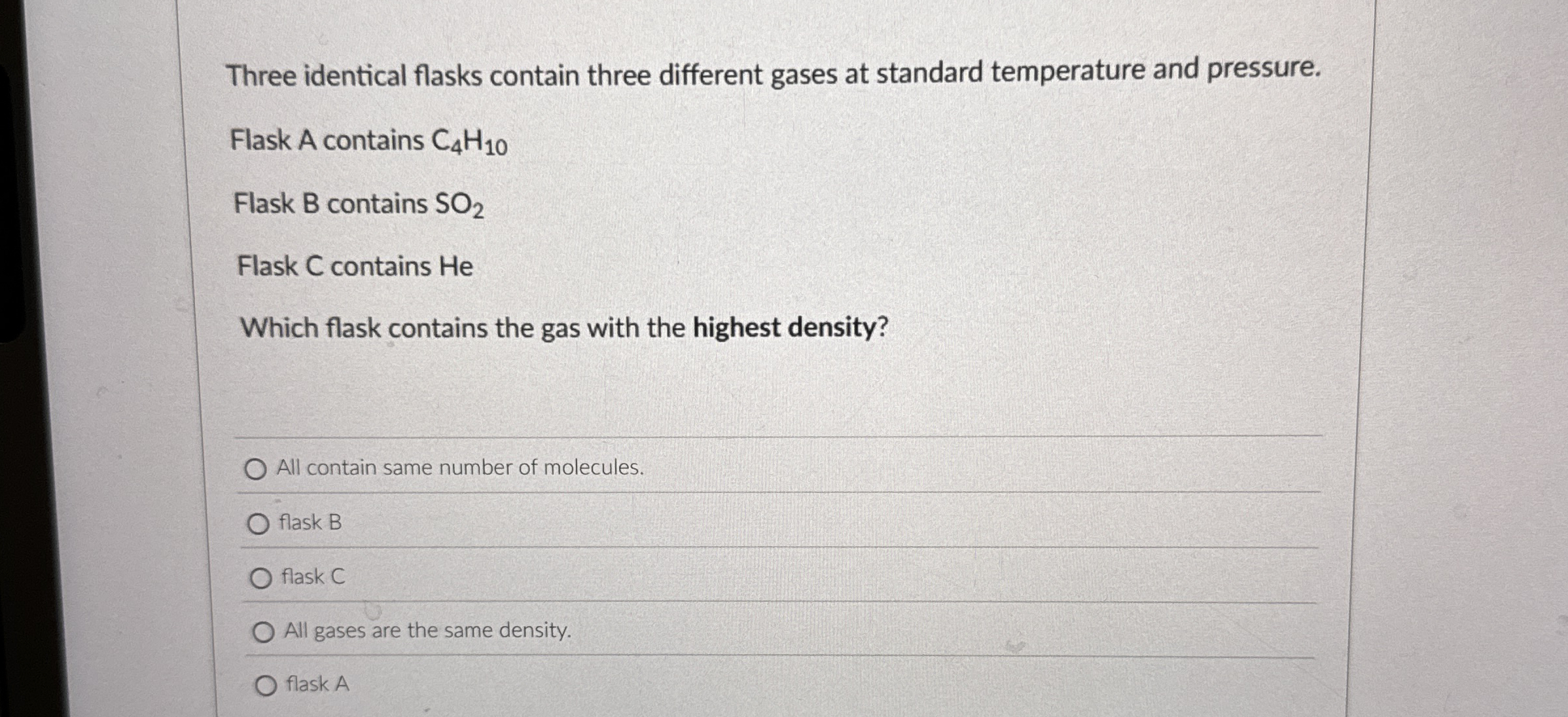 Solved Three identical flasks contain three different gases | Chegg.com