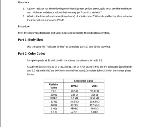 Questions:A given resistor has the following color | Chegg.com