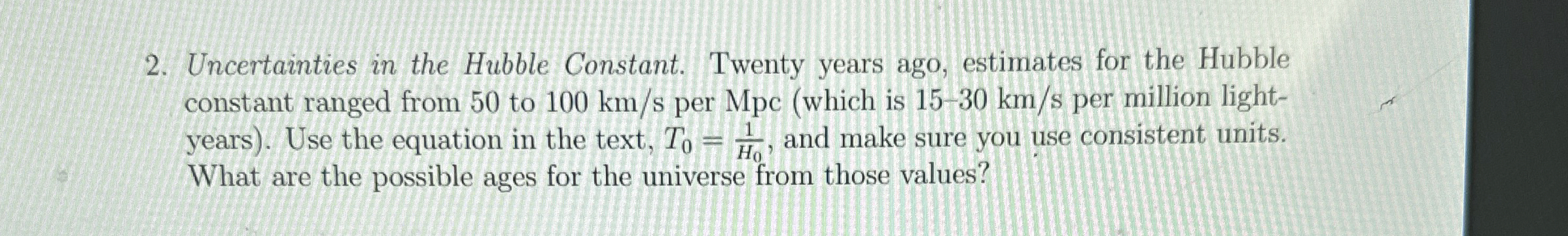 Solved Uncertainties in the Hubble Constant. Twenty years | Chegg.com