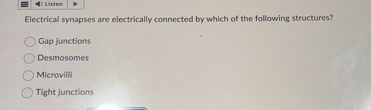 Solved Electrical synapses are electrically connected by | Chegg.com