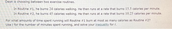 Solved Deon is choosing between two exercise routines. In | Chegg.com