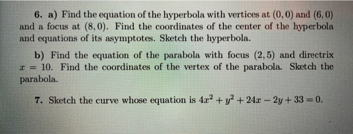 Solved 6. a) Find the equation of the hyperbola with | Chegg.com