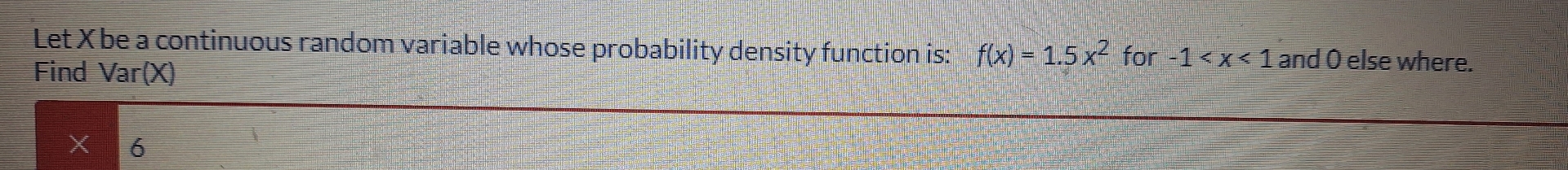 Solved Let x ﻿be a continuous random variable whose | Chegg.com