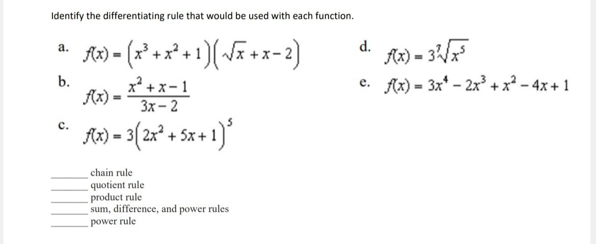 Solved Identify the differentiating rule that would be used | Chegg.com