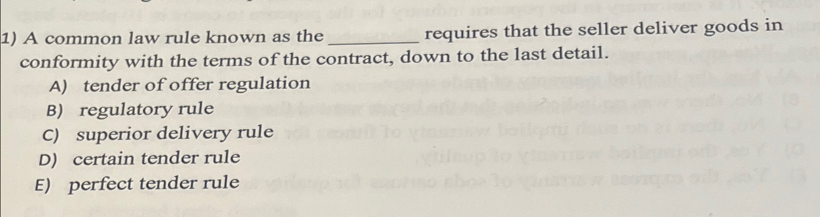 Solved A common law rule known as the requires that the | Chegg.com