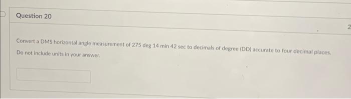 Solved Convert a DMS horizontal angle measurement of | Chegg.com
