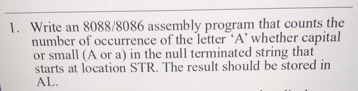 Solved Write An 8088 8086 Assembly Program That Counts The