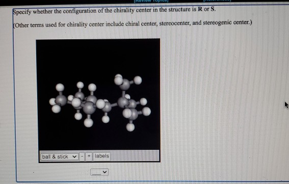 Specify whether the configuration of the chirality | Chegg.com