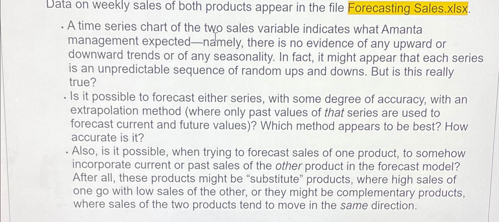 Solved Data on weekly sales of both products appear in the | Chegg.com