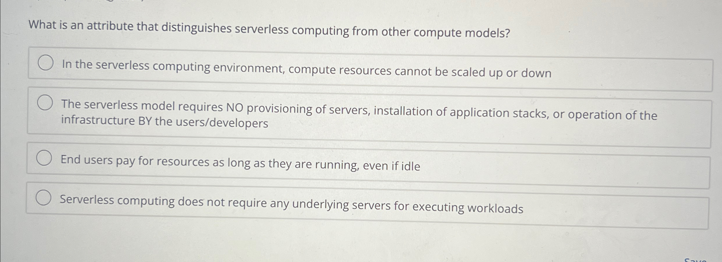 Solved What is an attribute that distinguishes serverless | Chegg.com