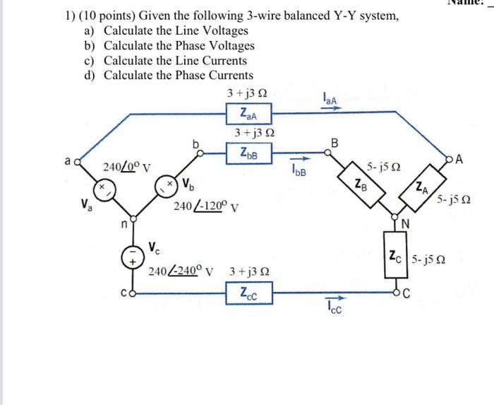 Solved 1) (10 points) Given the following 3-wire balanced | Chegg.com