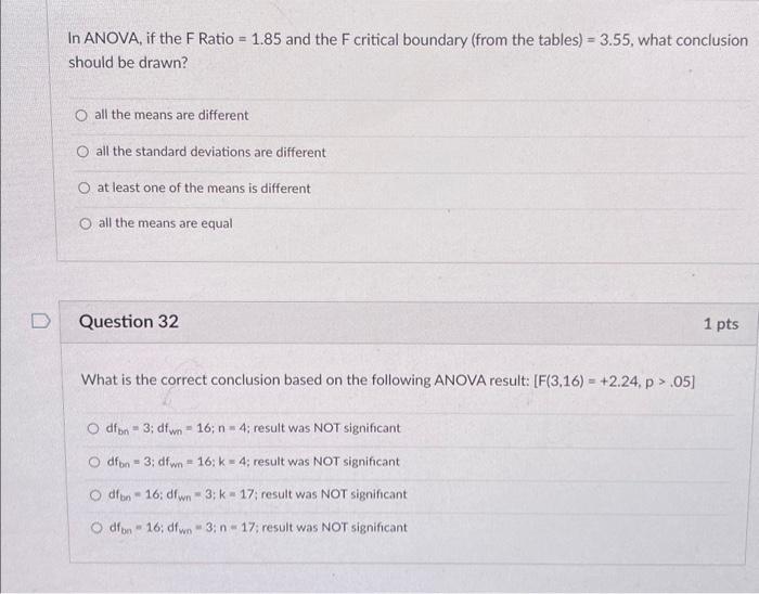 Solved In ANOVA, if the F Ratio =1.85 and the F critical | Chegg.com
