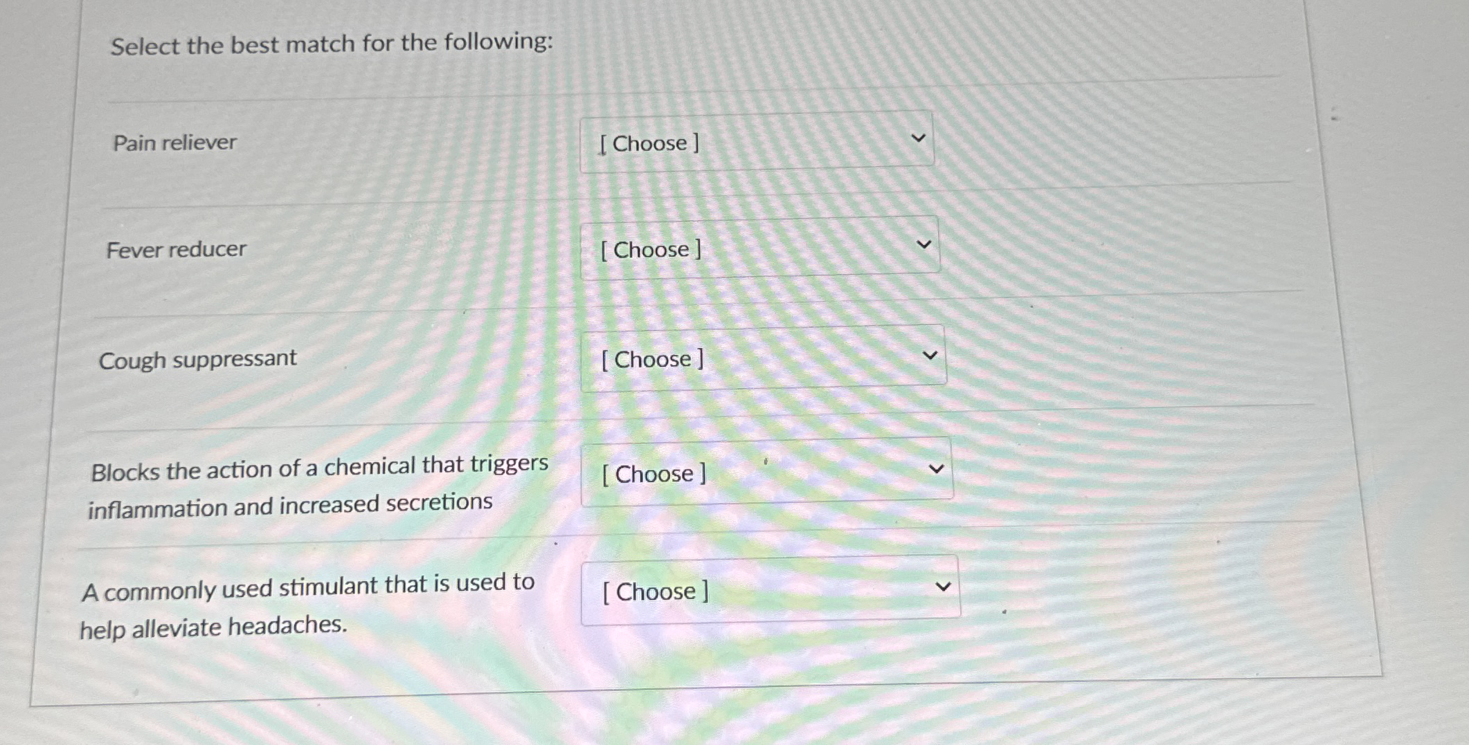 Solved Select the best match for the following:Pain | Chegg.com