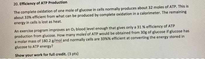 Solved 20. Efficiency of ATP Production The complete | Chegg.com