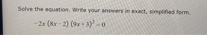 Solved Solve the equation. Write your answers in exact, | Chegg.com