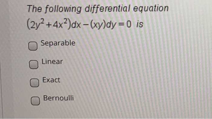 Solved The following differential equation (2y2 + 4x2)dx | Chegg.com