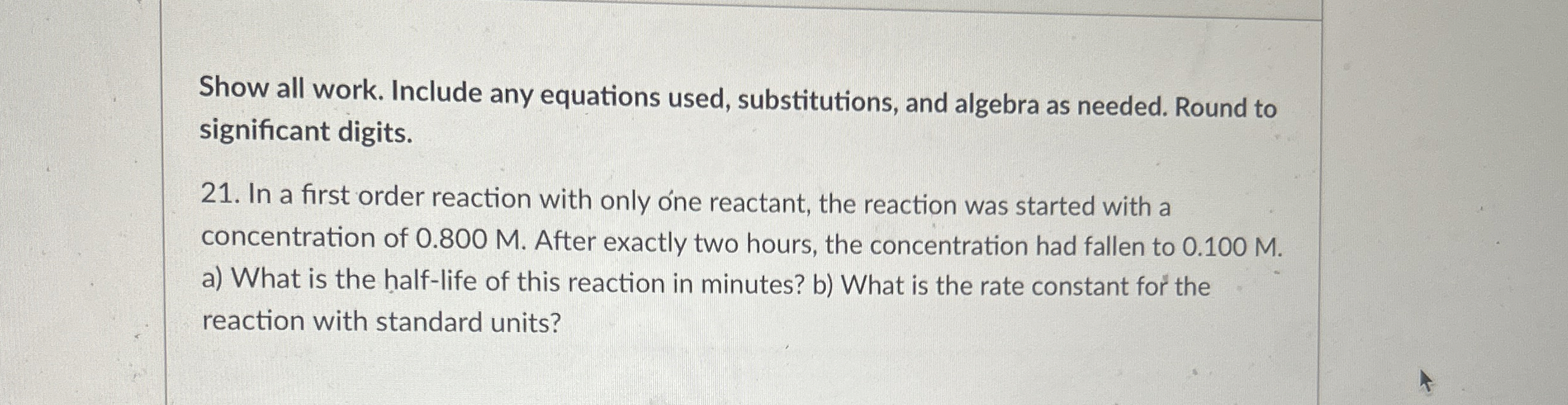 Solved Show all work. Include any equations used, | Chegg.com