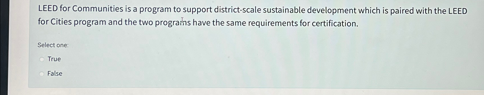Solved LEED for Communities is a program to support | Chegg.com