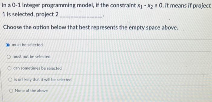 Solved In A 0 1 Integer Programming Model If The Constraint