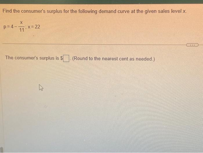 Solved Find the consumer's surplus for the following demand | Chegg.com