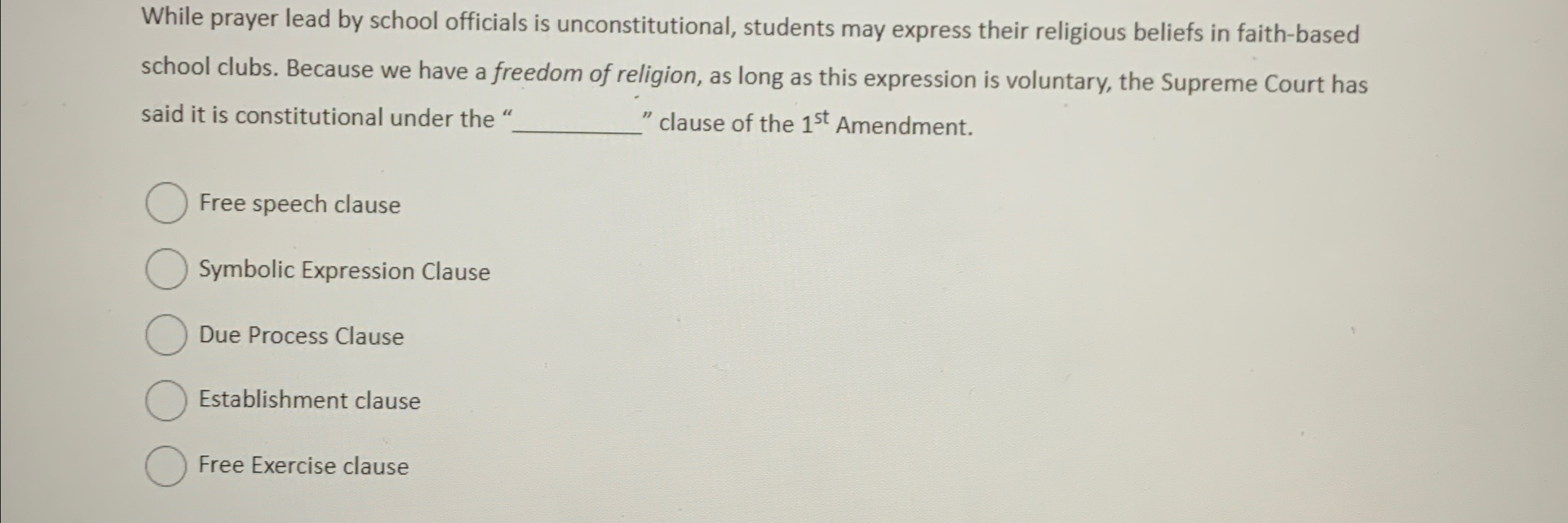 Solved While prayer lead by school officials is | Chegg.com