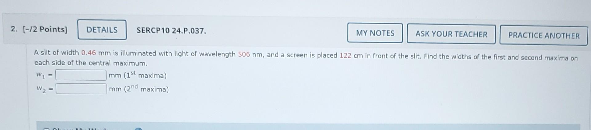 Solved A slit of width 0.46 mm is illuminated with light of | Chegg.com