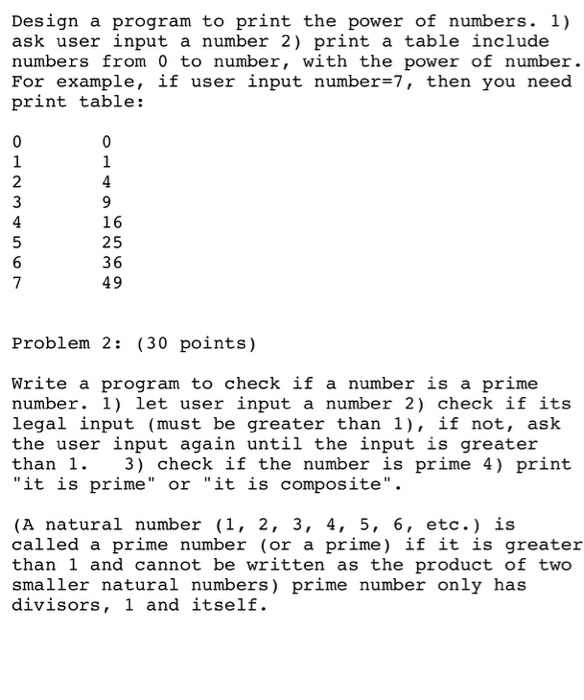 Solved Design a program to print the power of numbers. 1) | Chegg.com