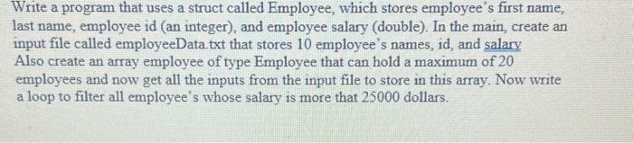 Solved Write a program that uses a struct called Employee, | Chegg.com