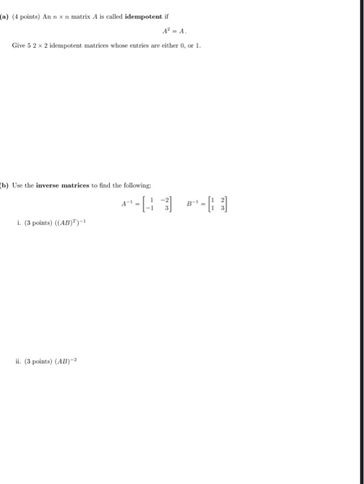 Solved (a) (4 points) An n x n matrix A is called idempotent | Chegg.com
