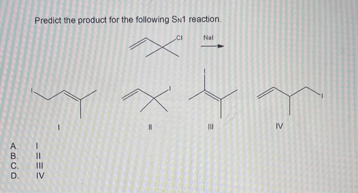 Solved Predict the product for the following SN1 reaction. I | Chegg.com