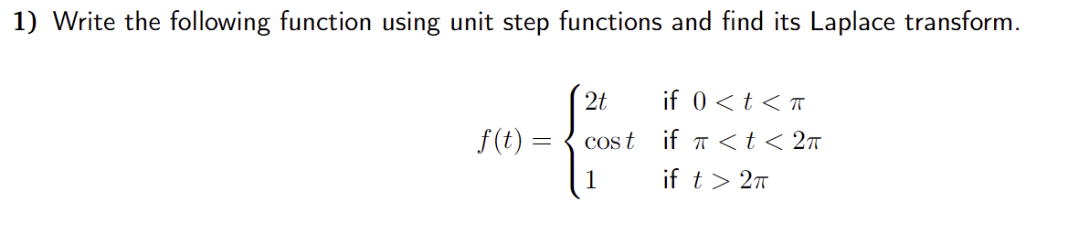Solved Write the following function using unit step | Chegg.com
