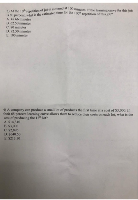 Solved 3) At the 10 repetition of job it is timed at 100 | Chegg.com