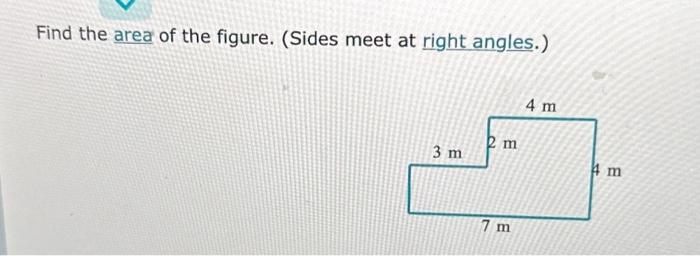 Solved Find the area of the figure. (Sides meet at right | Chegg.com