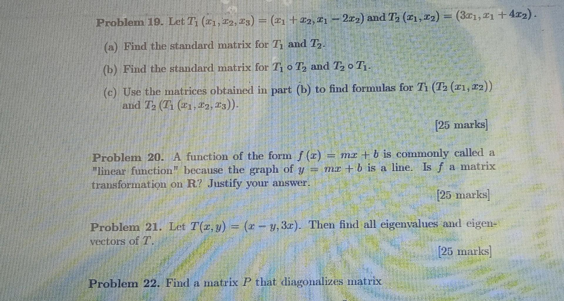 Solved Problem 19. Let T1(x1,x2,x3)=(x1+x2,x1−2x2) and | Chegg.com