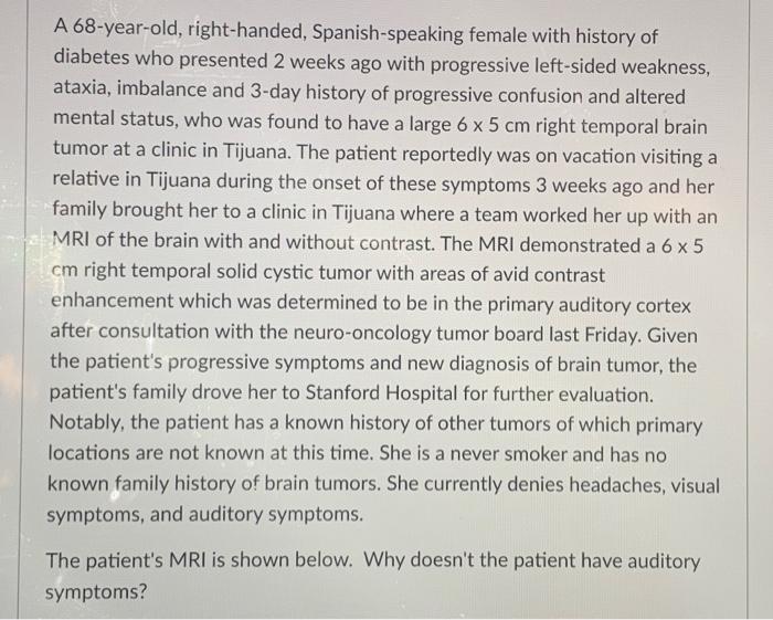 Solved A 68-year-old, right-handed, Spanish-speaking female | Chegg.com