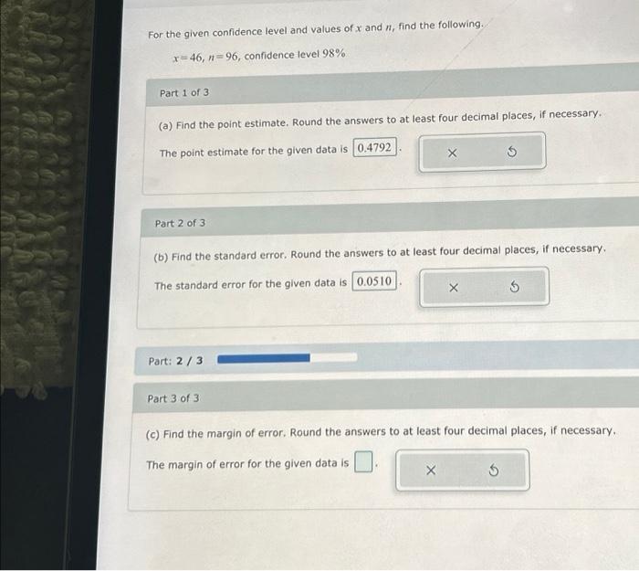 Solved For the given confidence level and values of x and n, | Chegg.com