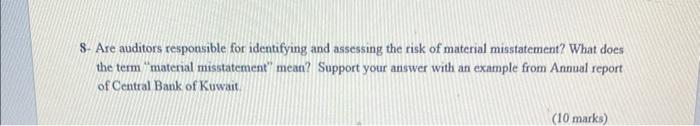 Solved 8- Are auditors responsible for identifying and | Chegg.com