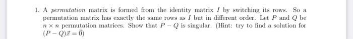 Solved 1. A permutation matrix is formed from the identity | Chegg.com