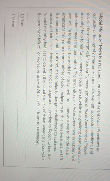 Solved Model Minority" Myth is a racialized stereotype of | Chegg.com